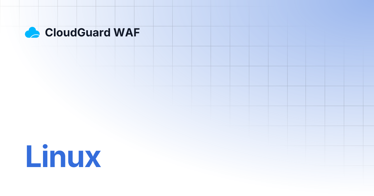 Linux / NGINX / Kong | CloudGuard WAF